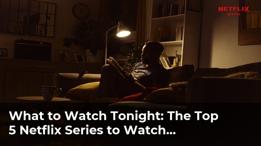 Unforgettable Performances: Actors to Watch in Netflix Originals